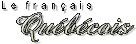 Le francais quebecois
